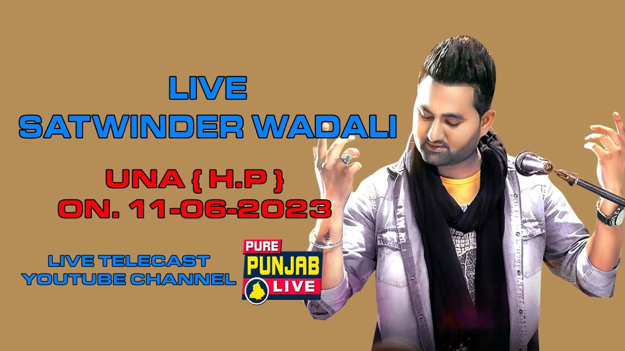 🔴[LIVE] SATWINDER WADALI |BASDHERA|MEHATPUR| PURE PUNJAB LIVE ...