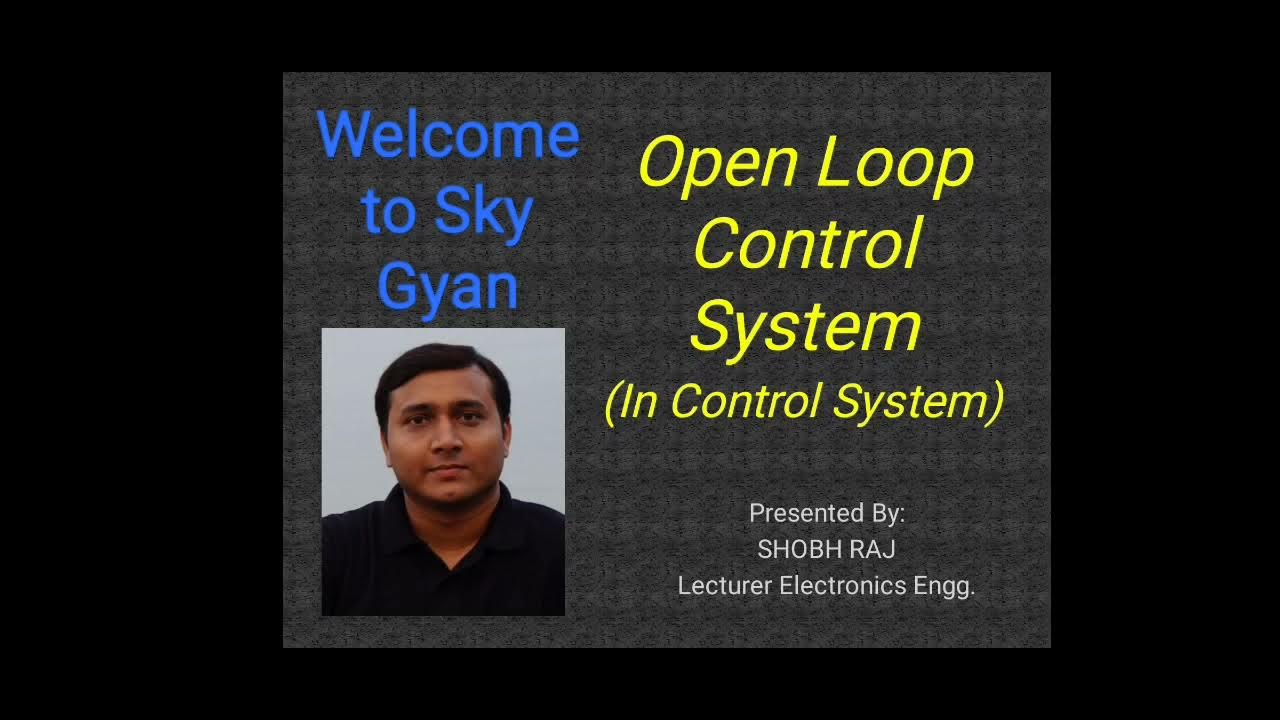Open Loop Control Systems l Control System l Electronics l Diploma l ...
