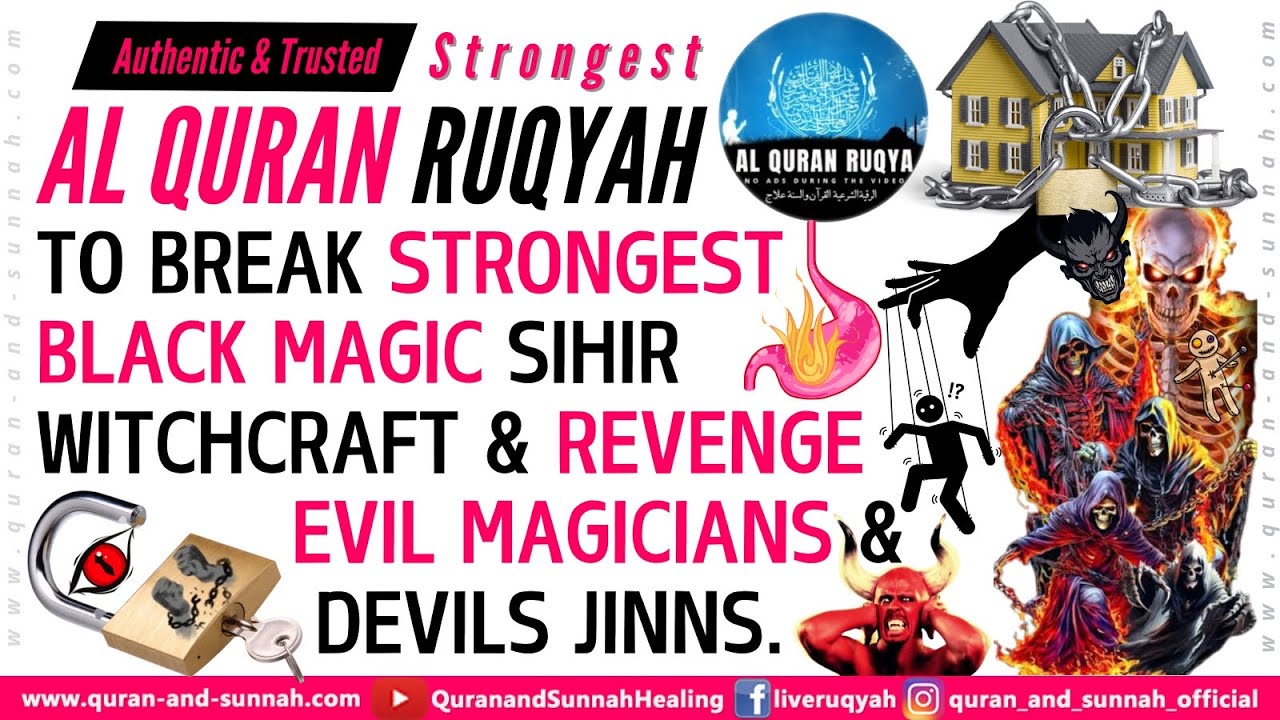 RUQIYA SHARCIYA TO BREAK STRONGEST BLACK MAGIC WITCHCRAFT & REVENGE ...