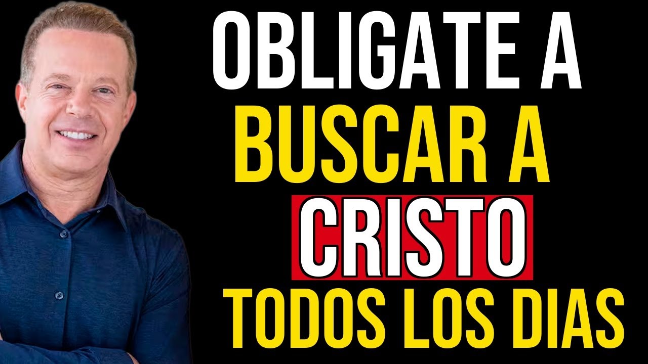 ESFUERZATE A BUSCAR A CRISTO TODOS LOS DIAS (Joe Provenza) - YouTube