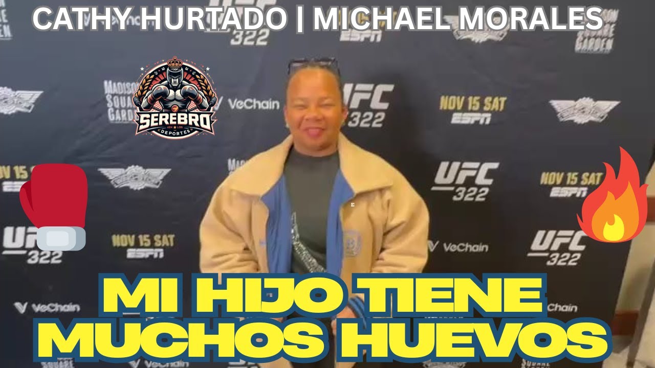 El Impacto de Cathy Hurtado en Michael Morales | Preparación UFC 322 vs ...