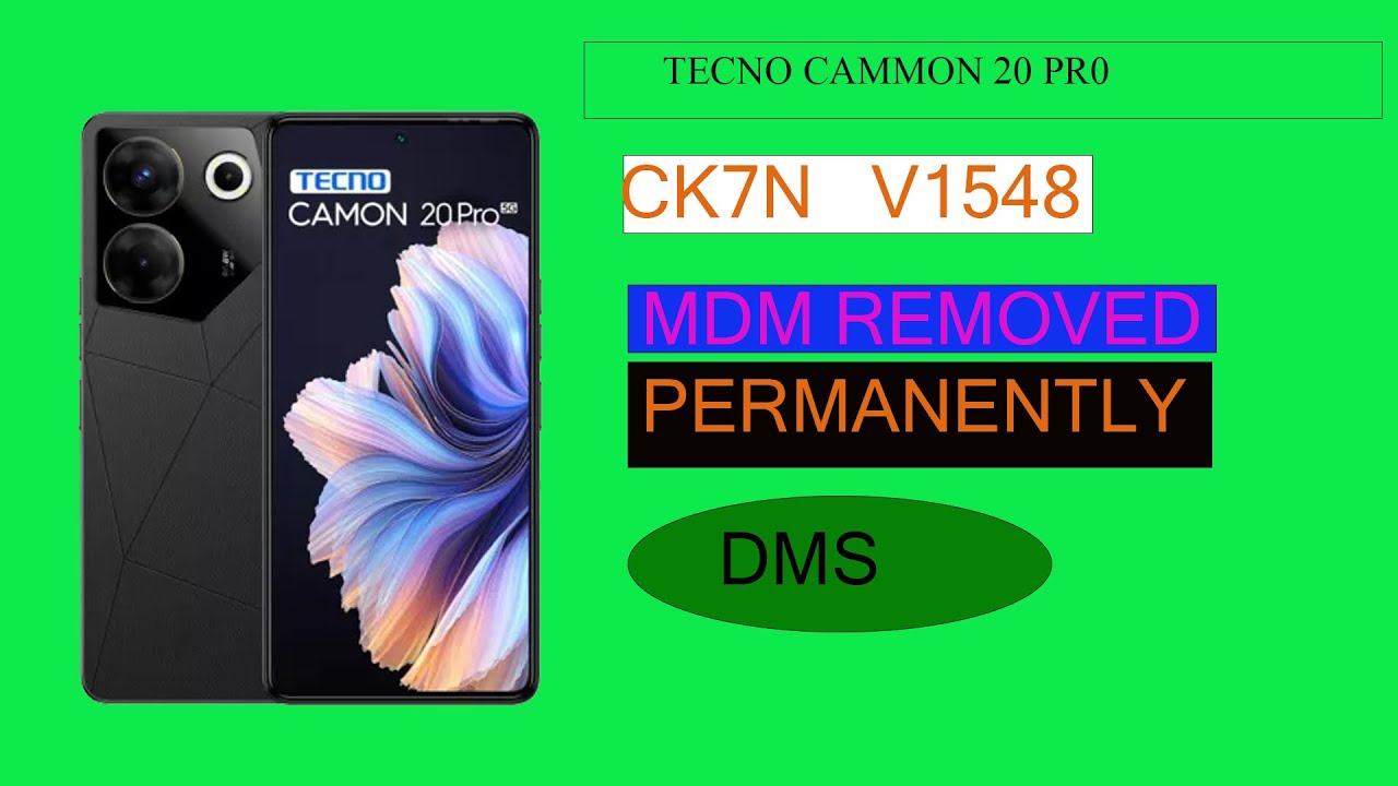 TECNO COMMON 20 PRO [CK7N] V1548 MDM REMOVE PERMANENTLY by using ...