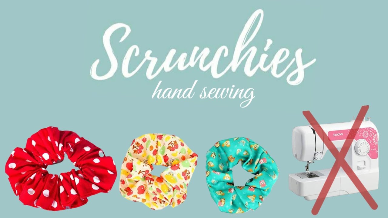 DIY || SCRUNCHIES || HAND SEWING - YouTube