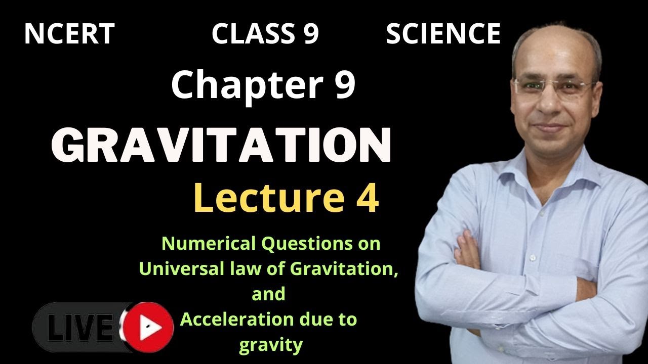 Class 9 CBSE/NCERT Science Chapter 9 | Gravitation | Lecture 4 ...