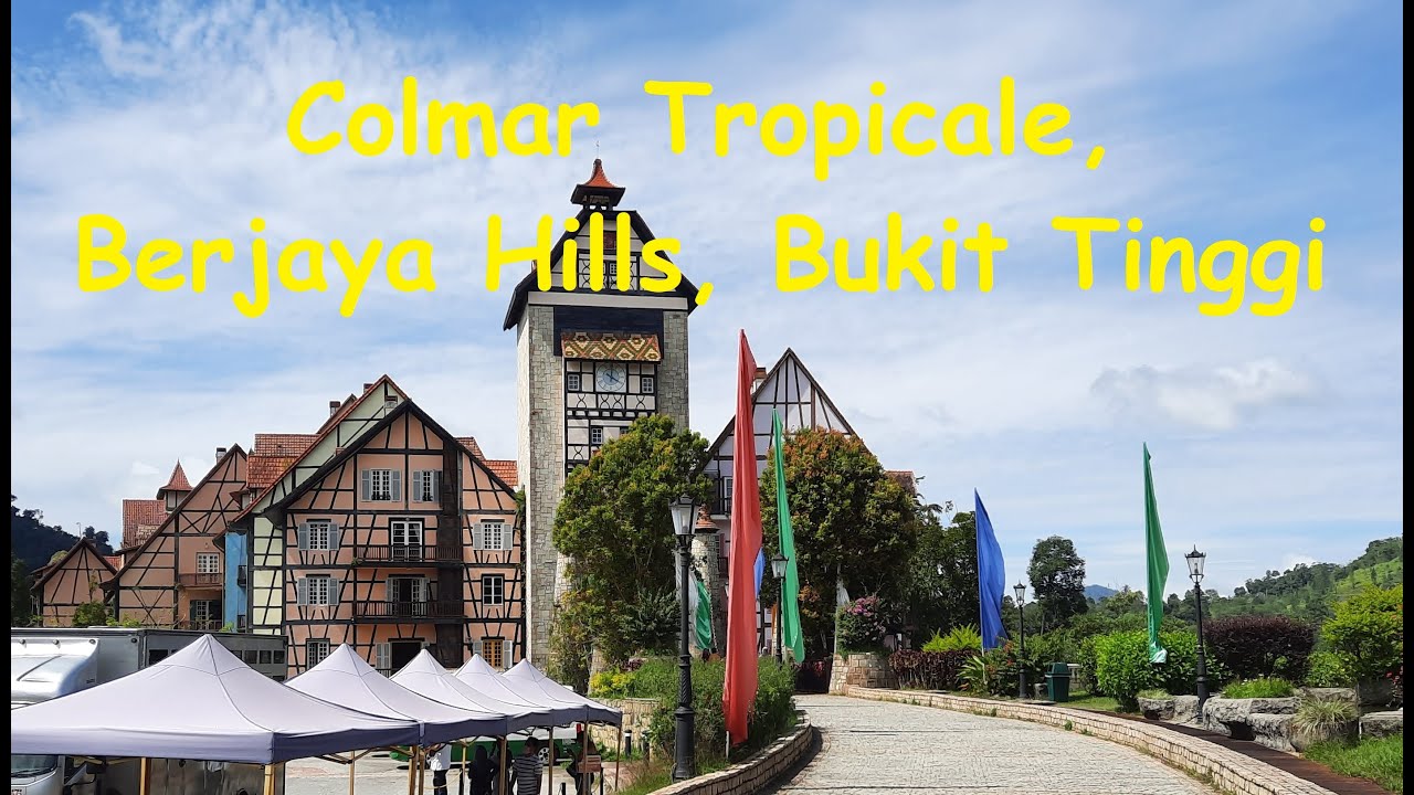 Colmar Tropicale, Berjaya Hills Bukit Tinggi 4D3N Staycation - YouTube