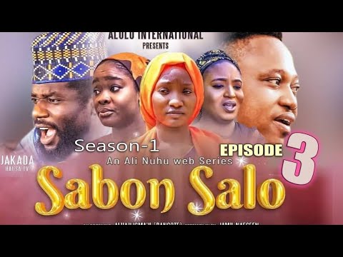 SABON SALO Season.1 episode.3 (officiall video) - YouTube