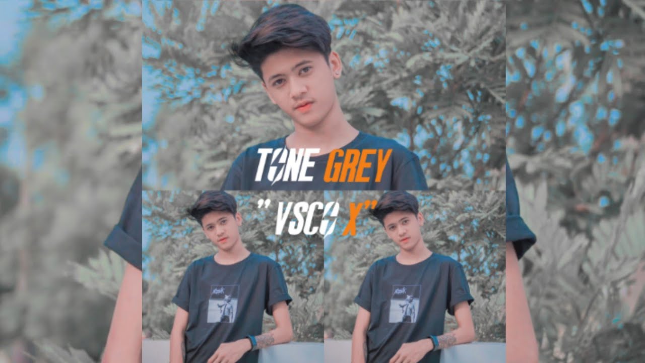 Tone Grey Versi VSCO X - YouTube