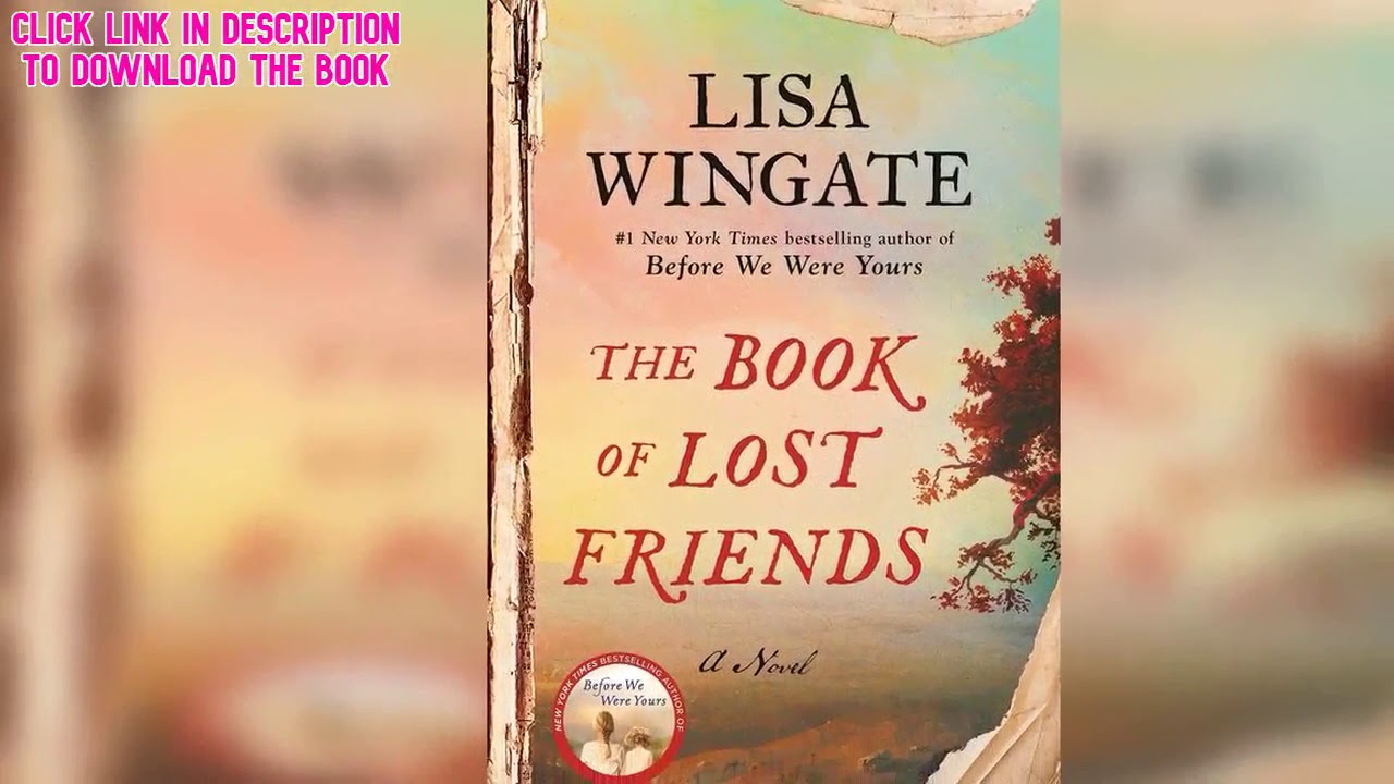[Book] The Book of Lost Friends by Lisa Wingate - YouTube