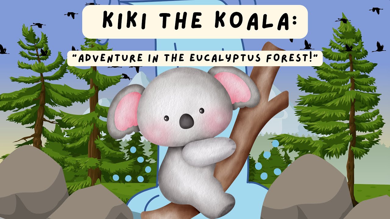 Kiki the Koala: Adventure in the Eucalyptus Forest! - YouTube