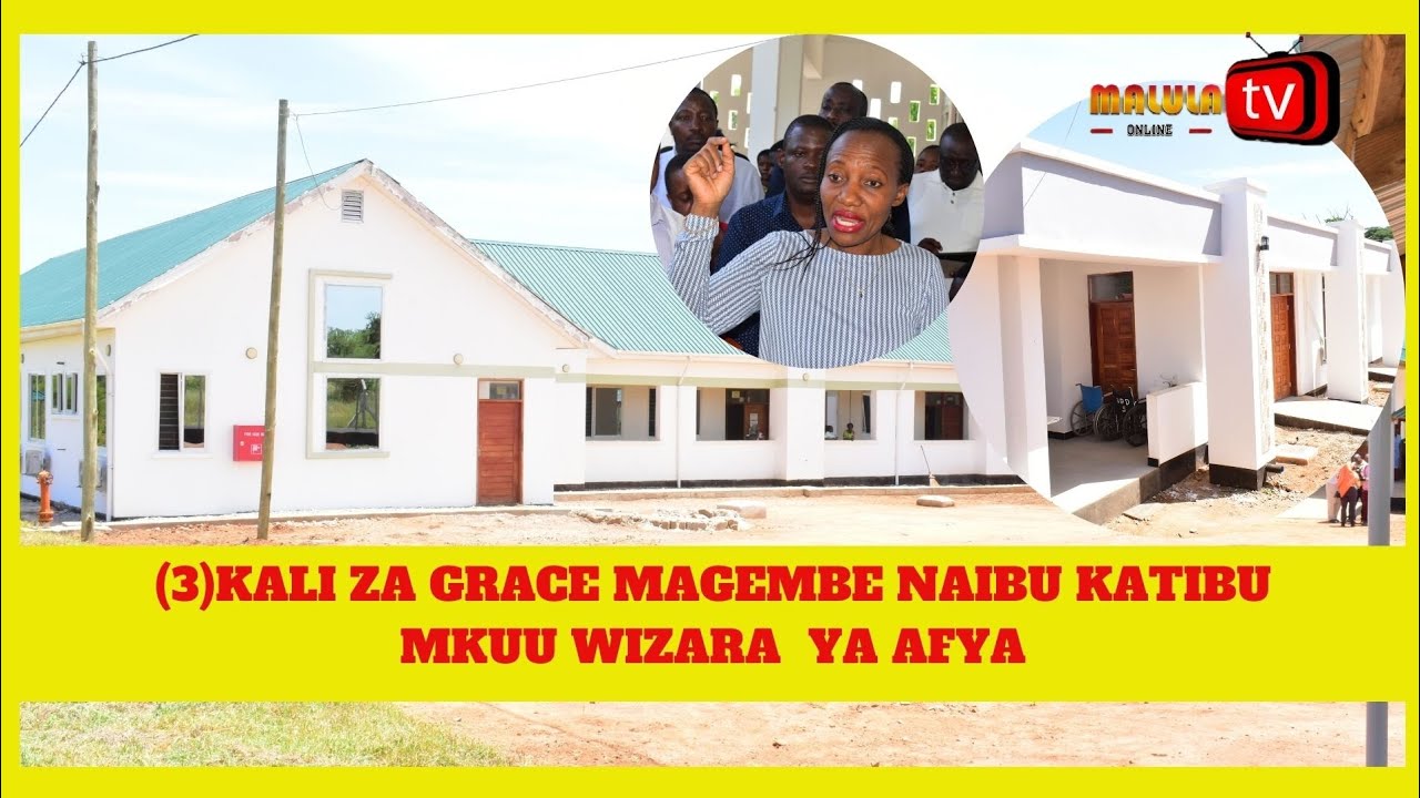 GRACE MAGEMBE "LAZIMA TUPATE MUDA WA KUWASIKILIZA WAGONJWA" NAIBU ...