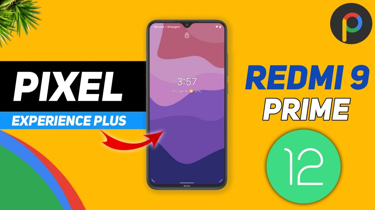 Redmi 9 Prime New Custom Rom | Redmi 9 Prime Pixel Experience Rom ...