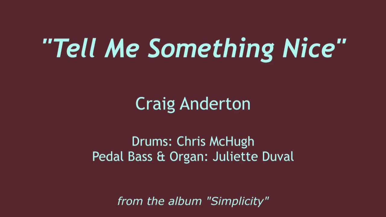 12 Tell Me Something Nice - YouTube