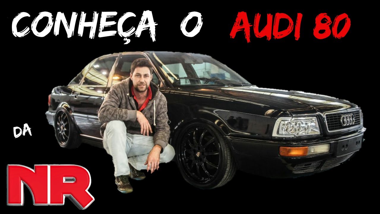 APRESENTAÇÃO AUDI 80 GARAGEM NR - YouTube