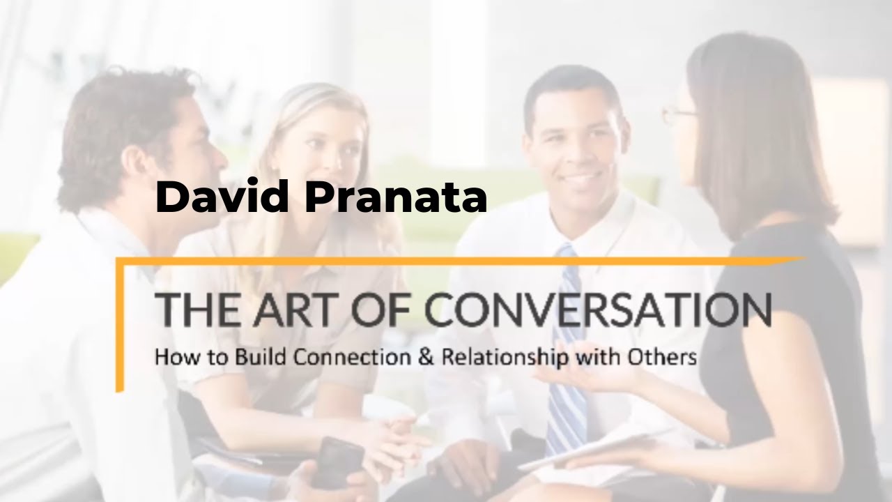 The Art of Conversation by David Pranata - YouTube