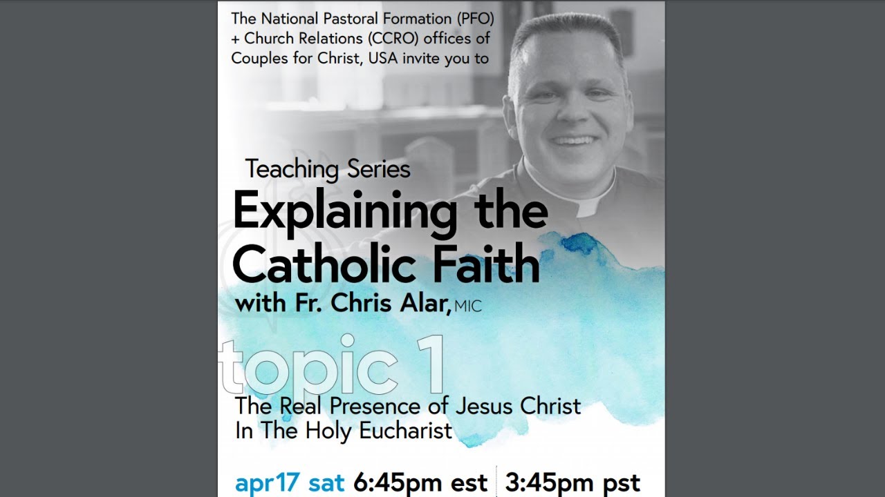 Explaining the Catholic Faith with Fr. Chris Alar, MIC - YouTube