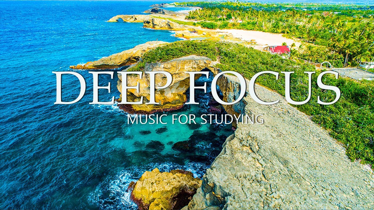 Deep Focus Music To Improve Concentration - 12 Hours of Ambient Study Music to Concentrate #13 ...