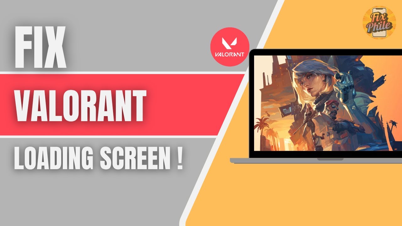 How to Fix Valorant Stuck on Loading Screen (Easy Working Fixes) — 2025 ...