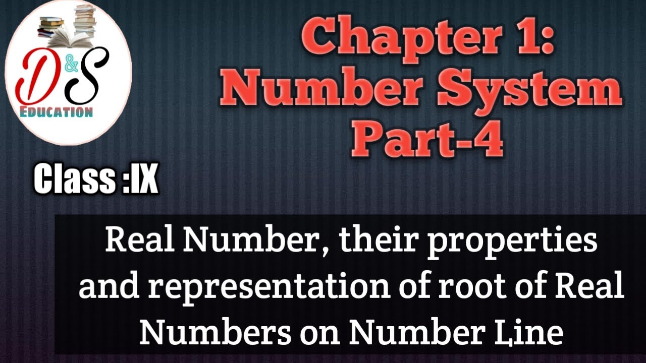 Real Numbers | Their Properties | Representation of root of Real ...