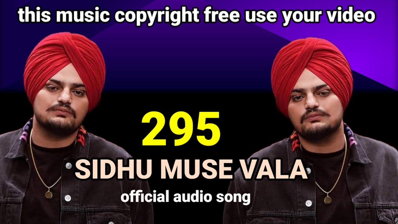 copyright free music use your video // SIDHU MUSE VALA 295 // ( new ...