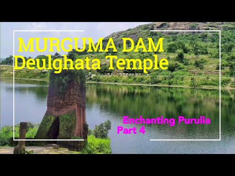 Purulia (part 4) - MURGUMA DAM, Deulghata Temple - YouTube
