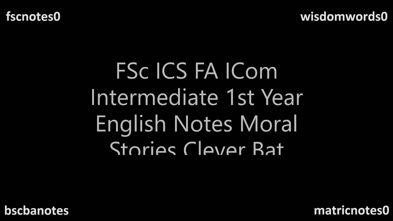 Clever Bat Story with Moral English FSc ICS FA Notes - YouTube