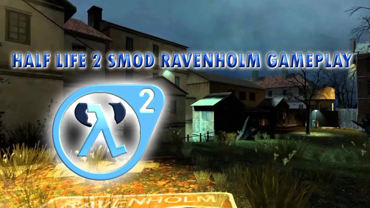 Half Life 2 SMOD RavenHolm Gameplay (mass tomfoolery in this video ...
