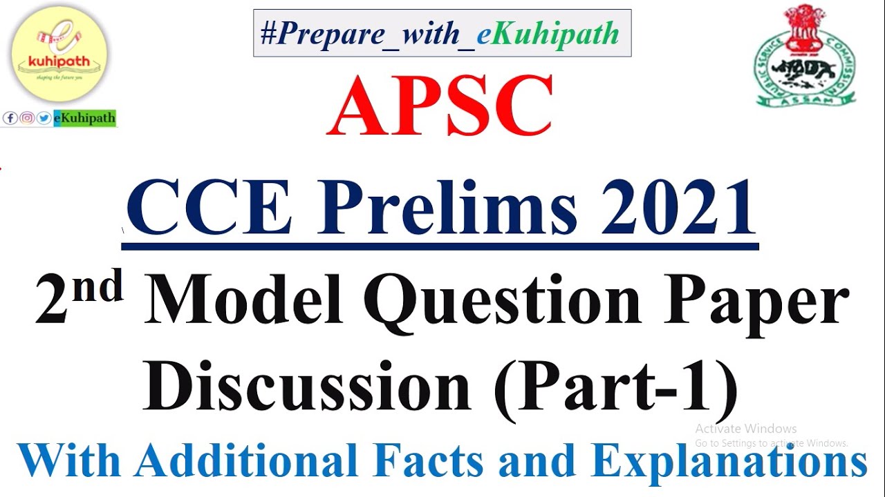 APSC CCE Prelims 2021 | 2nd Model Question Paper Analysis | Part 1 | GS ...