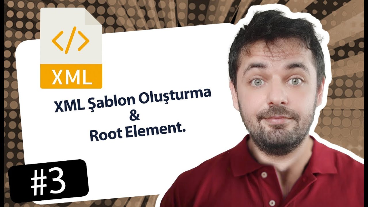 3 XML ablon Olu turma Ve Root Element YouTube 3 XML ablon Olu turma Ve Root Element YouTube