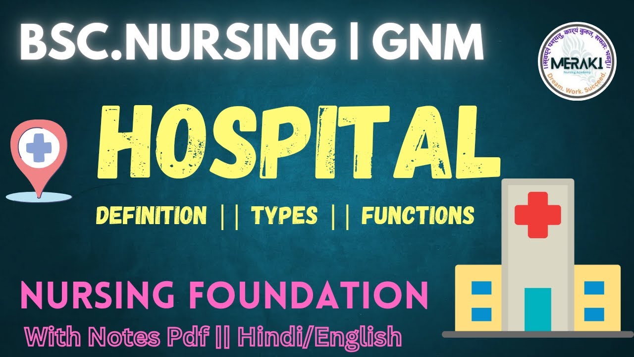 HOSPITAL Definition || Types || Functions, BSC Nursing || Nursing ...