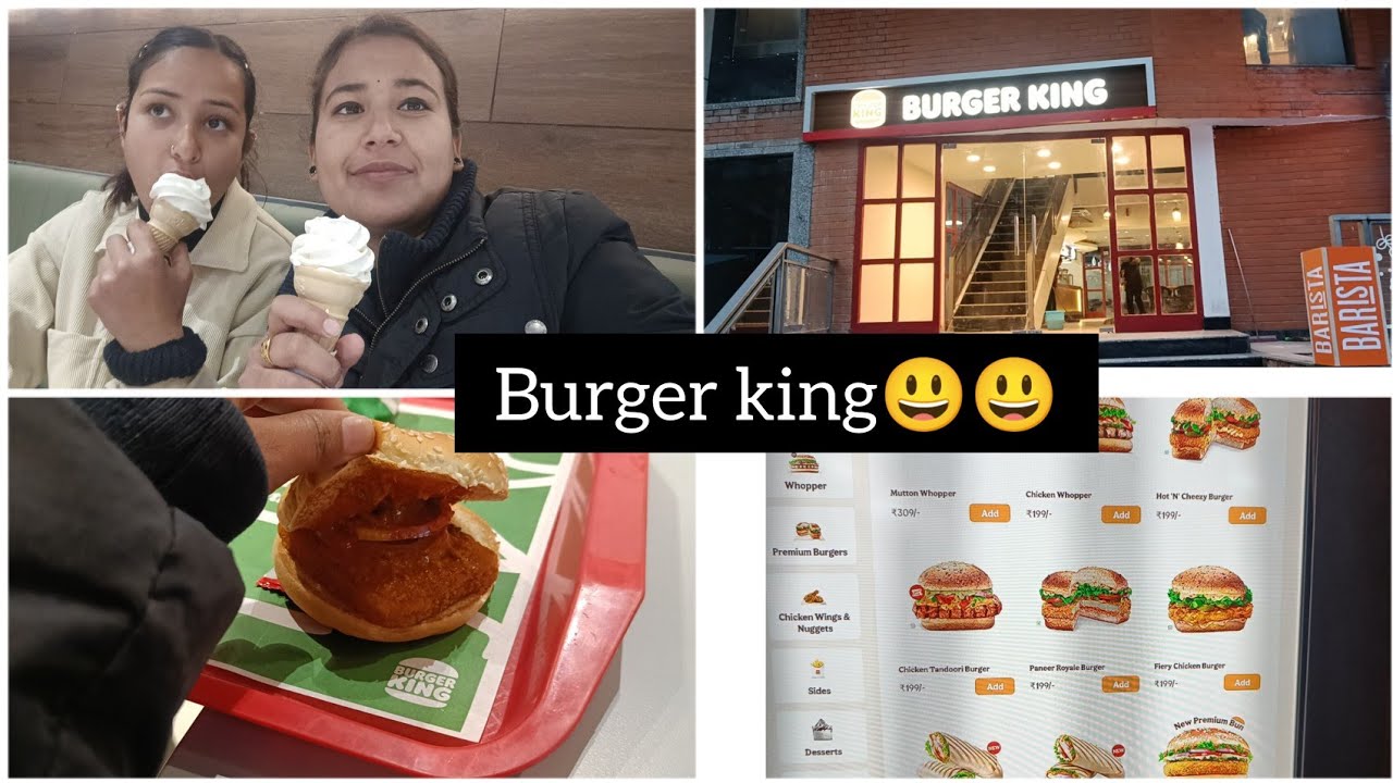 Burger King(Kullu Bus Stand)Our 1st Visit😋😋#pallavithakur - YouTube