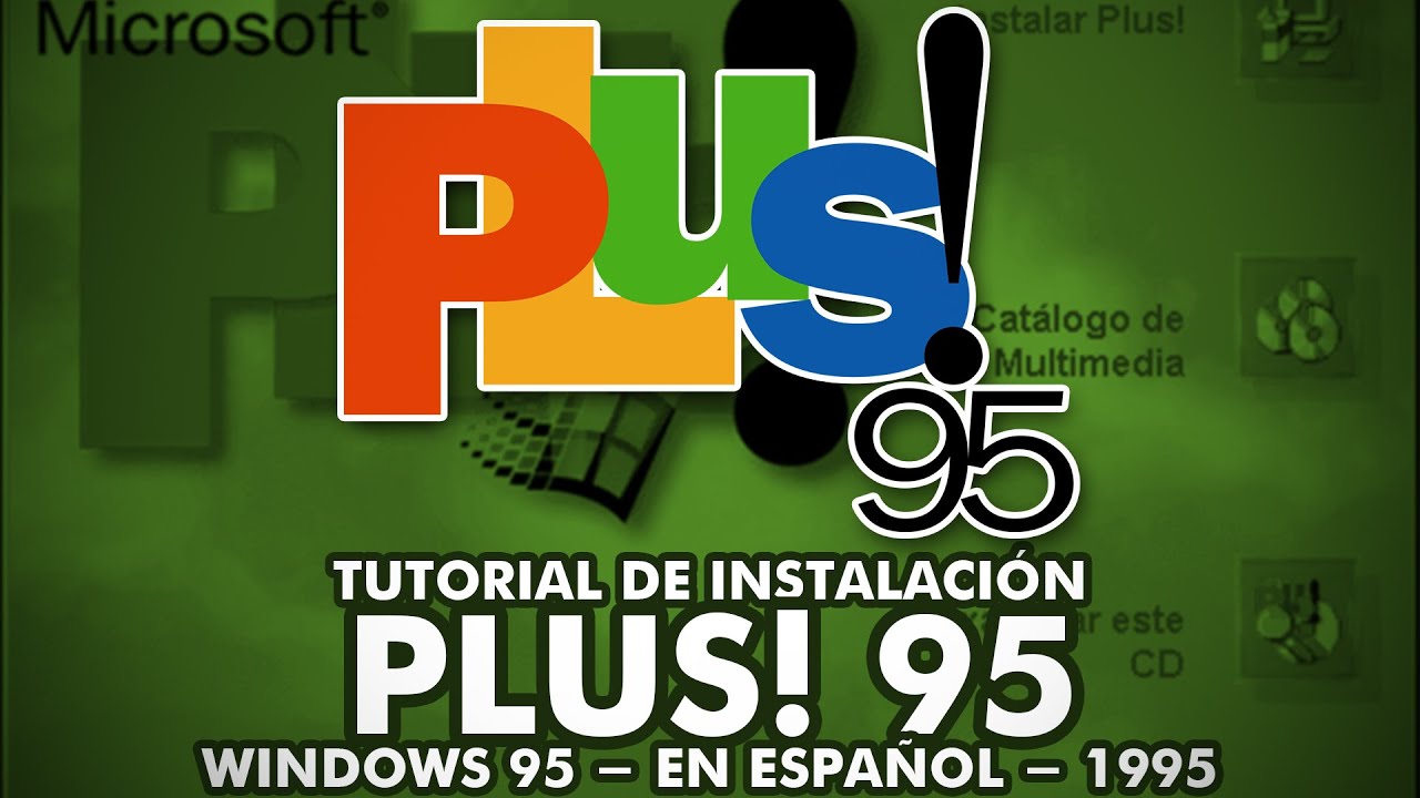 Instalación de Microsoft Plus! para Windows 95 (en Español) - Tutorial ...