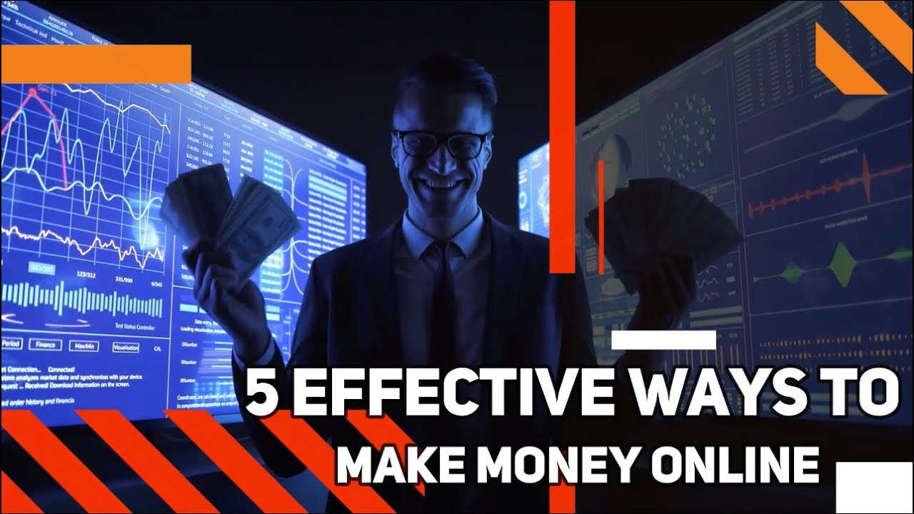 5 FAST EASY EFFECTIVE WAYS to make money online!! - YouTube