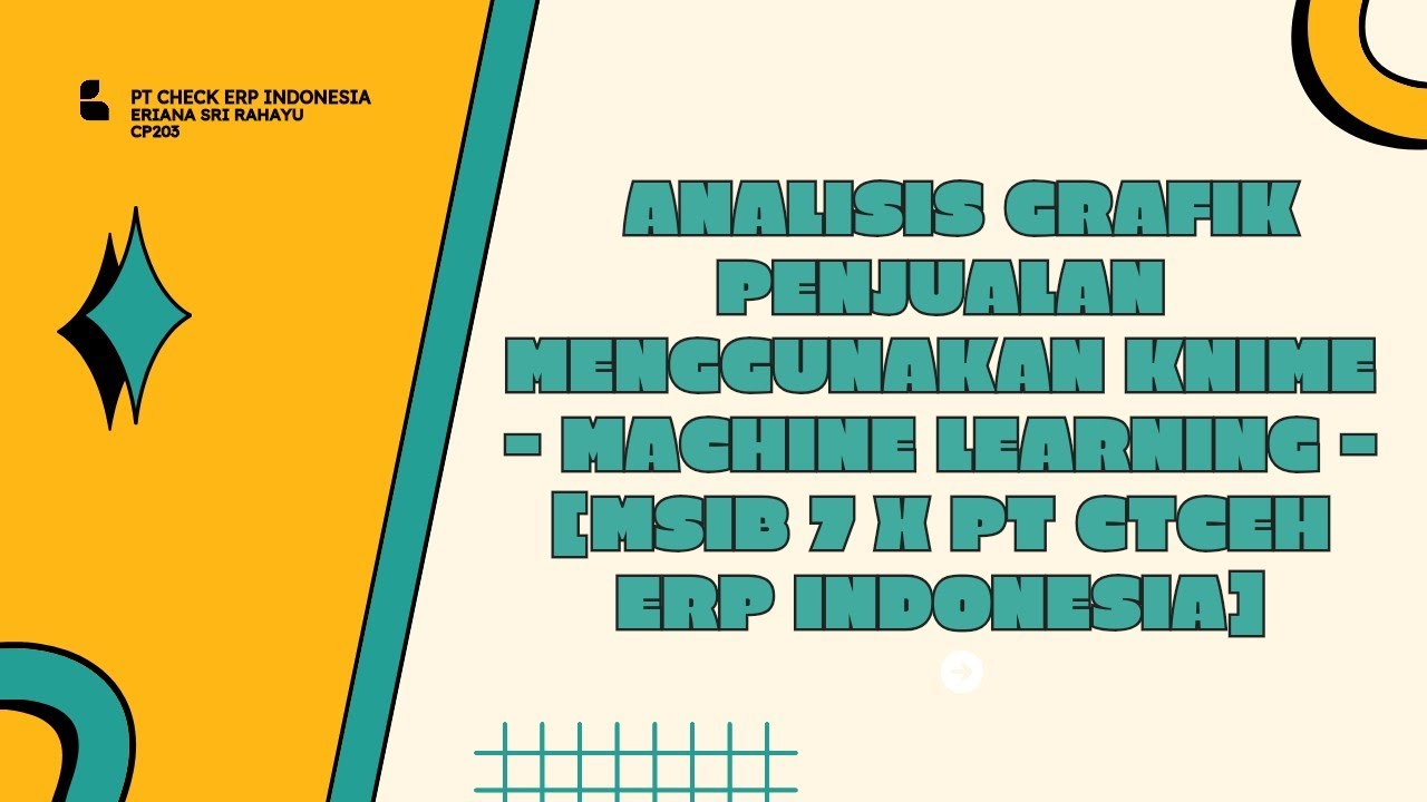 Analisis Grafik Penjualan Menggunakan Knime - Machine Learning - [MSIB 7 x PT Ctceh ERP ...