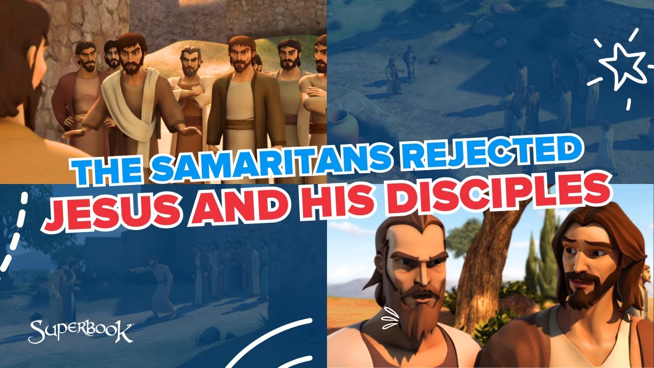 The Samaritans Rejected Jesus and His Disciples | Batang Superbook ...