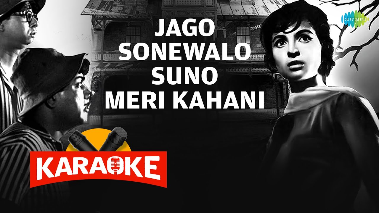 Jago Sonewalo Suno Meri Kahani - Karaoke With Lyrics |Kishore Kumar |R ...