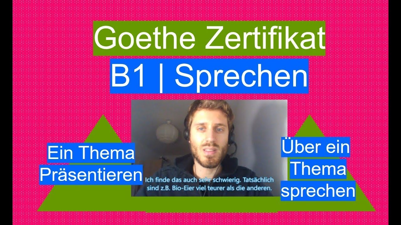 Goethe Zertifikat B1 Ein Thema Präsentieren & Über ein Thema sprechen ...