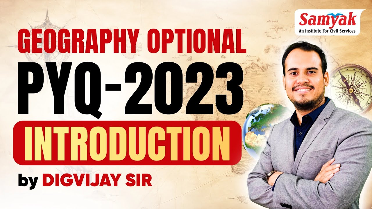 Geography Optional PYQ 2023 Discussion Series | Introductory Class ...