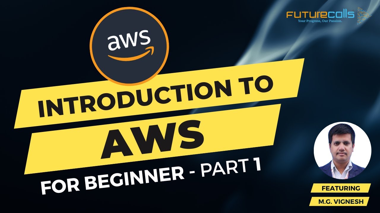 Introduction to AWS | Beginner Guide (Part -1) | Ft. M.G. Vignesh - YouTube