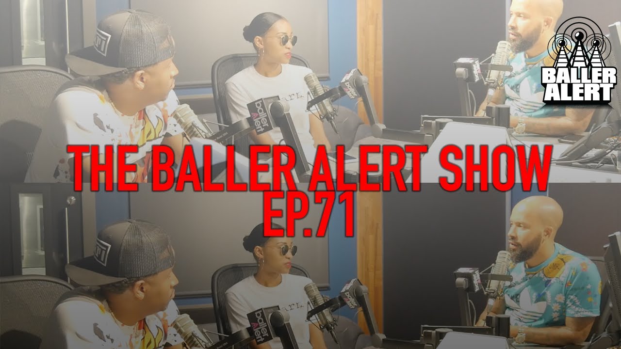 The Baller Alert Show Ep.71-Topics: Will Smith, Kanye West, Meek Mill ...