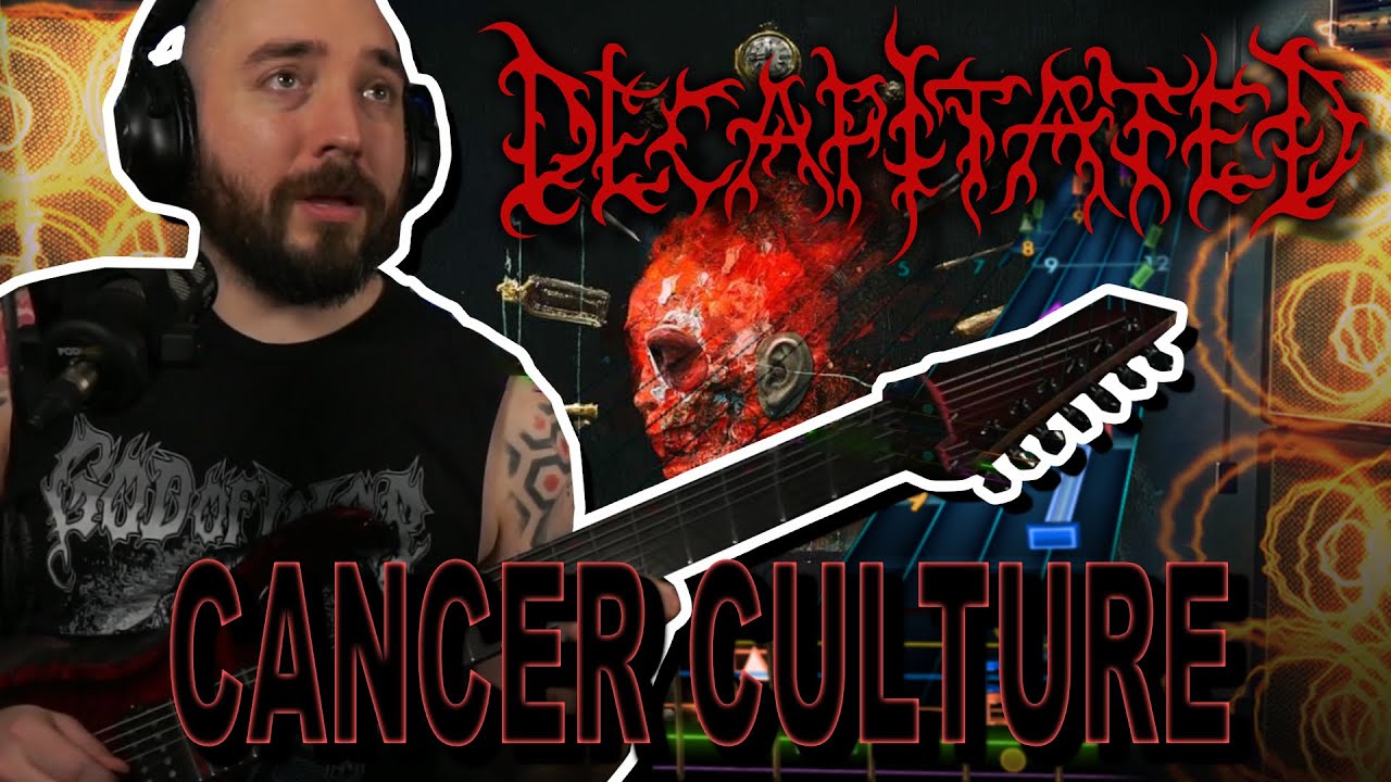Amazing Riffs! Decapitated - Cancer Culture | Rocksmith Guitar Cover ...