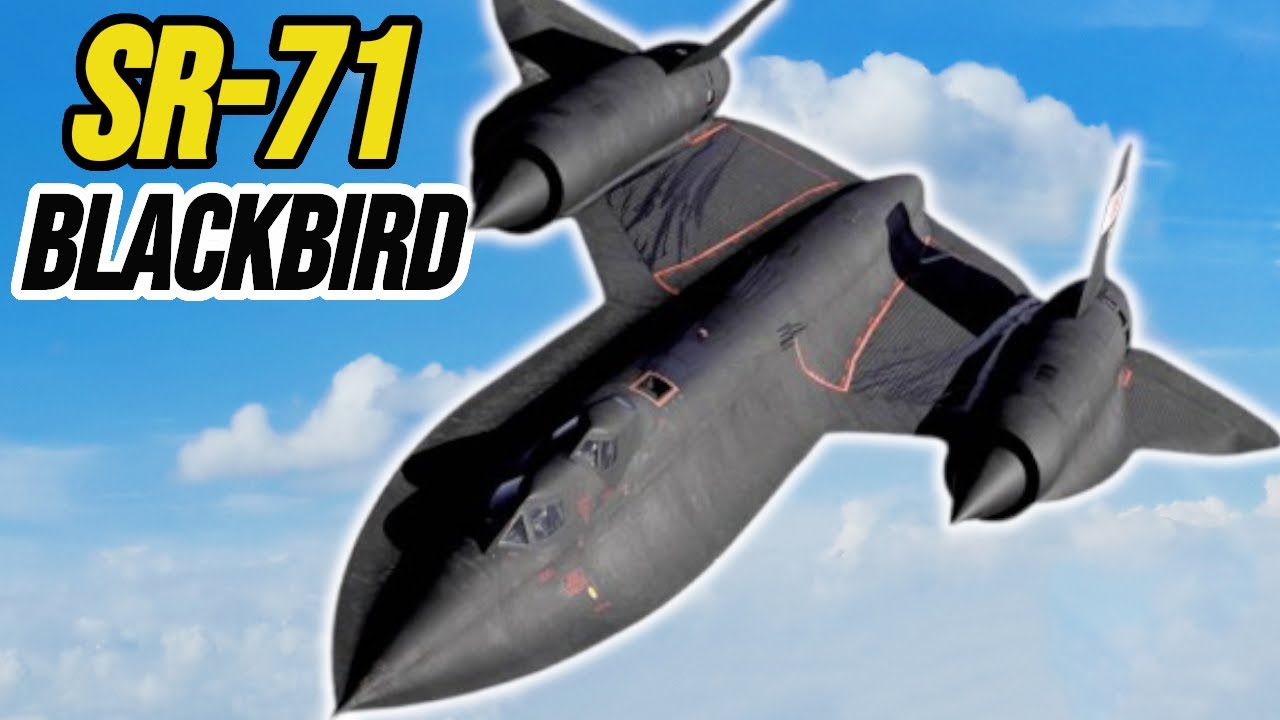 SR-71 Blackbird: The Fastest Aircraft Ever Built - YouTube