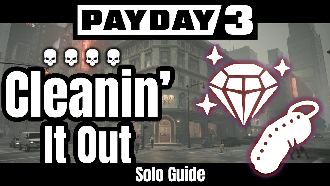 Payday 3 - Cleanin' It Out Guide (Dirty Ice, Overkill - Solo) - YouTube