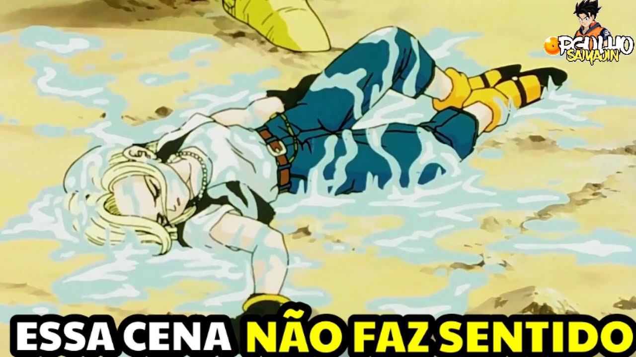 O CELL VOMITANDO A ANDROID 18 NÃO FAZ SENTIDO !! ESSA CENA É UMA ...