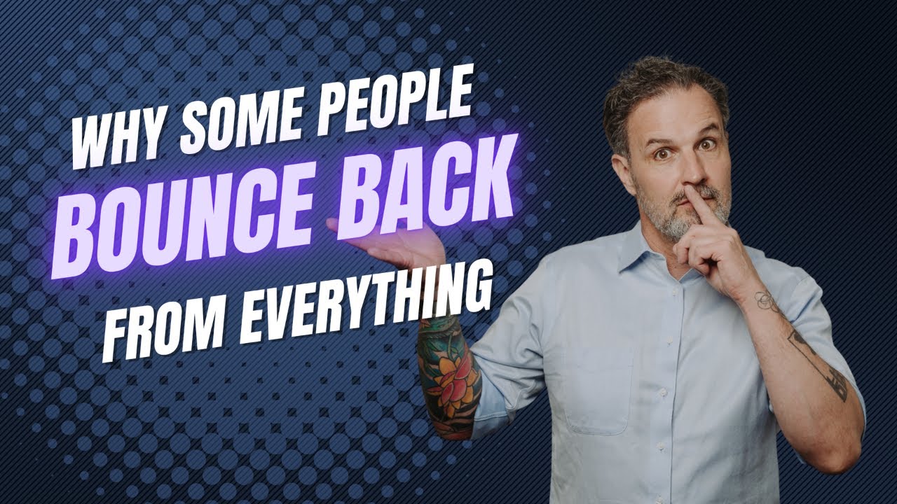 Why Some People Bounce Back From Everything - YouTube
