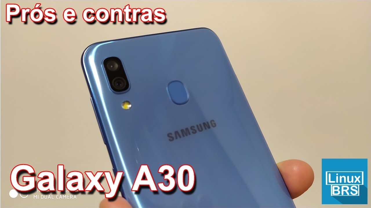 🔘 Samsung Galaxy A30 - Prós Contras - YouTube
