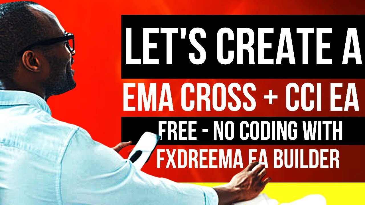 How to make your own forex EA free no coding using EMA & CCI FXdreema ...