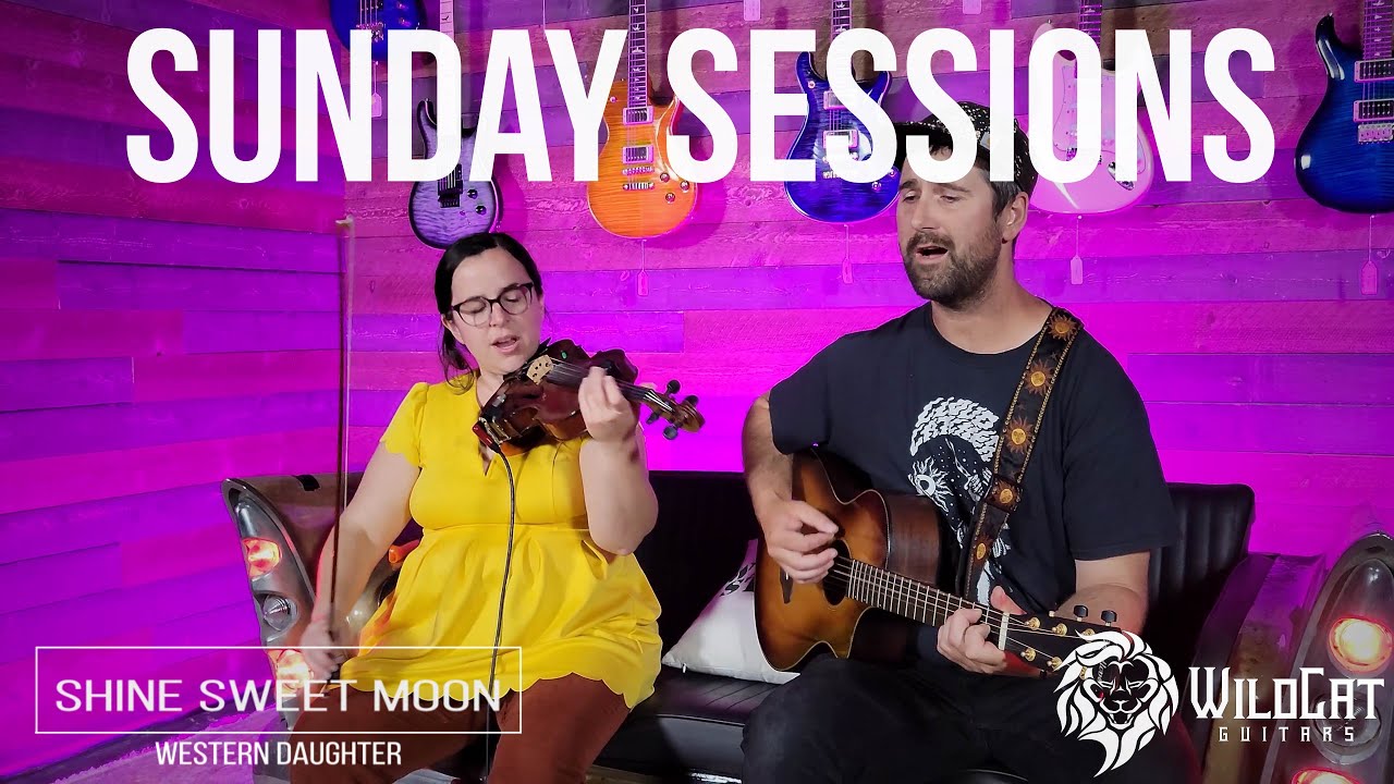 Sunday Sessions: Episode 136 Shine Sweet Moon - Western Daughter - YouTube