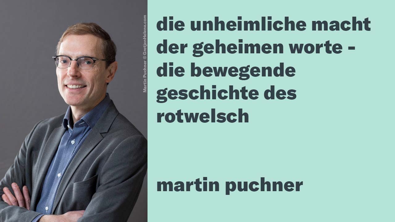 Martin Puchner: Die unheimliche Macht der geheimen Worte - die ...