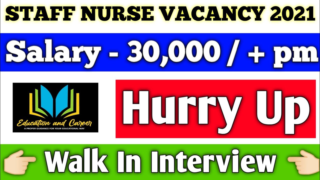 Staff nurse vacancy 2021 | nursing recruitment 2021 | nursing vacancy ...