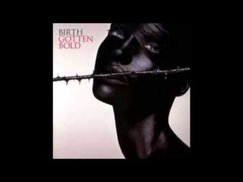 Birth – Gotten Bold – CD (Album), 2000 [r1962531] | Discogs
